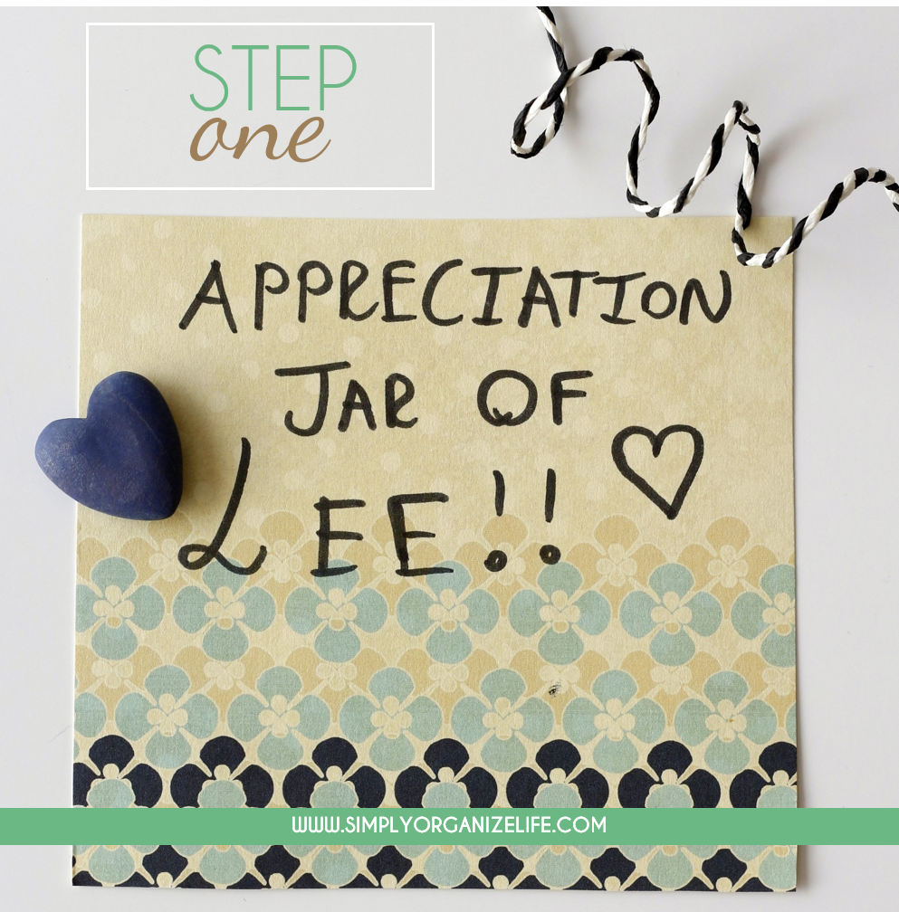 DIY – Appreciation Jar for that Special Someone | Simply Organize Life