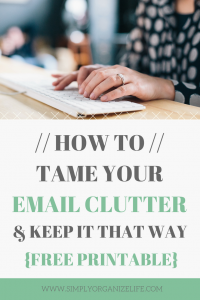 How to Tame Your Email Clutter and Get Inbox Zero – Simply Organize Life